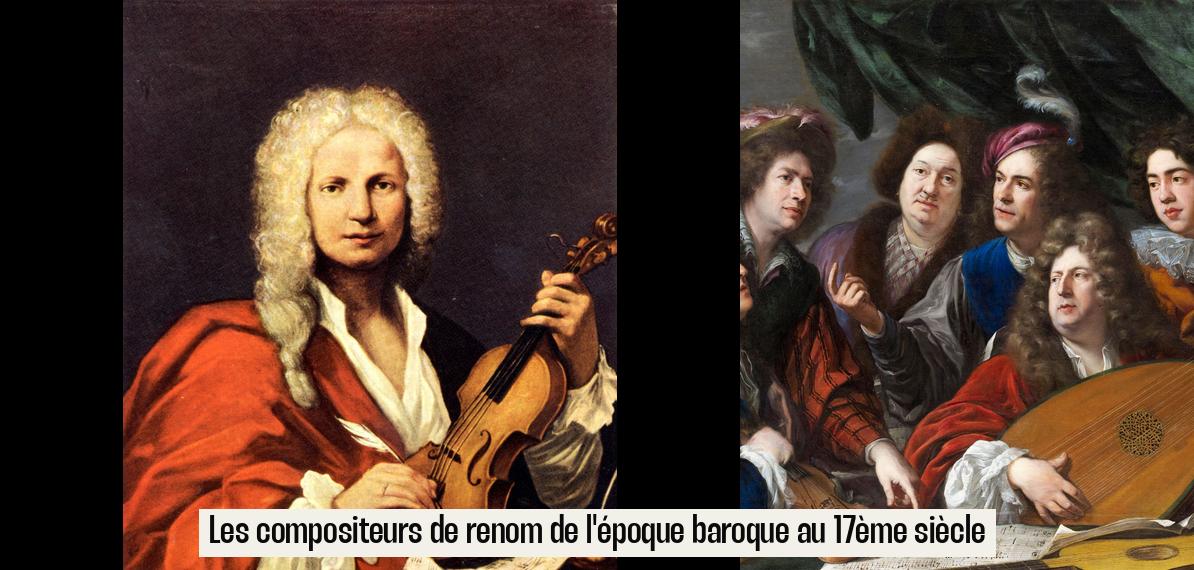 Les compositeurs de renom de l'époque baroque au 17ème siècle — MyMusic ...