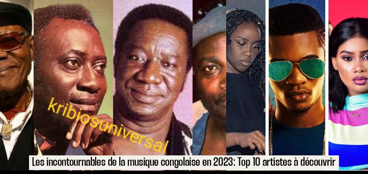 Les incontournables de la musique congolaise en 2023: Top 10 artistes à ...
