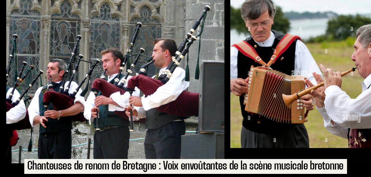 Chanteuses de renom de Bretagne : Voix envoûtantes de la scène musicale ...