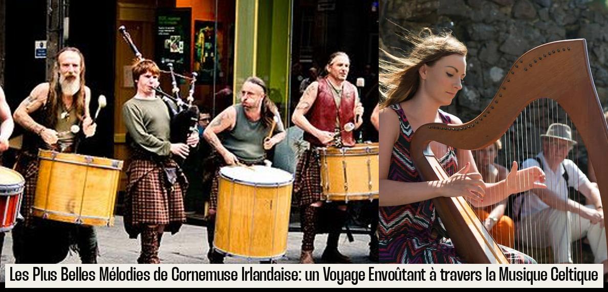 Les Plus Belles Mélodies de Cornemuse Irlandaise: un Voyage Envoûtant à ...